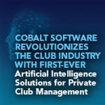 Cobalt Software Announces First-Ever Artificial Intelligence Solutions for Private Club Management