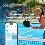 Maximize Your Club’s Potential with Cobalt’s Racquet and Tennis Club ...